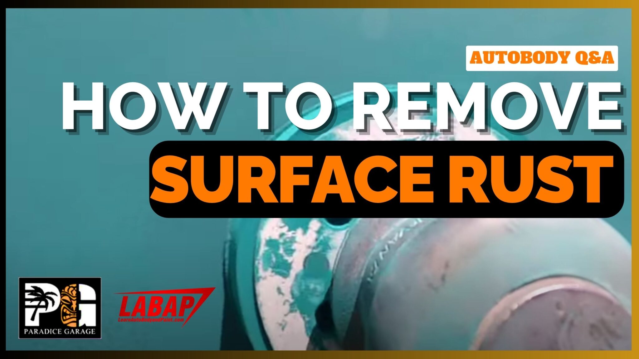 How To Remove/Repair Surface Rust and More Autobody Q&A